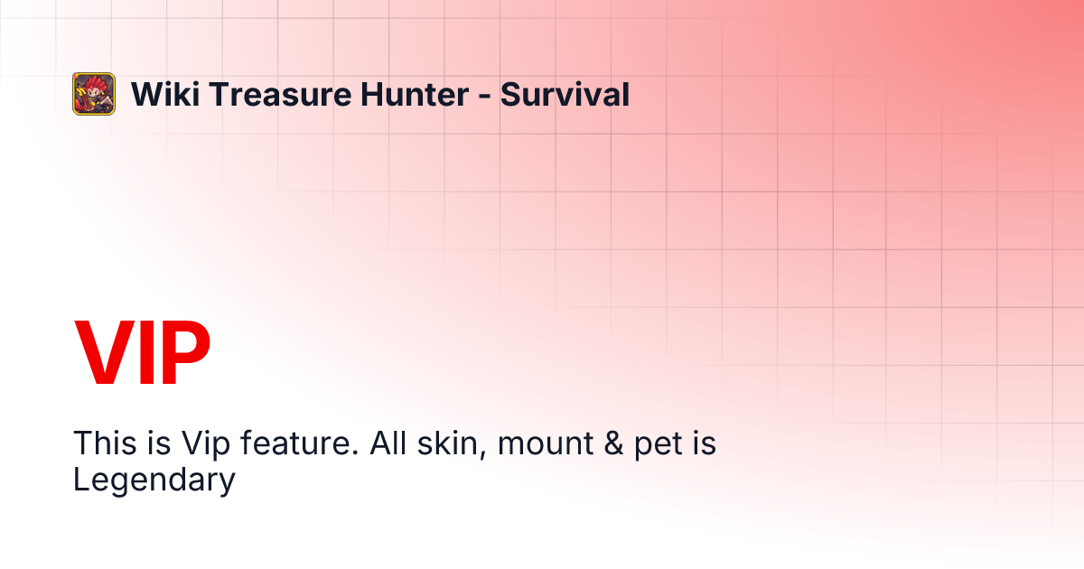 VIP | Wiki Treasure Hunter - Survival
