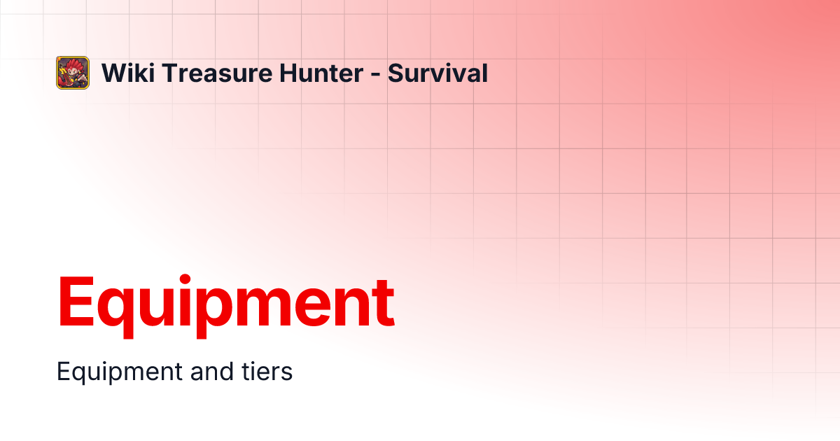 Equipment | Wiki Treasure Hunter - Survival
